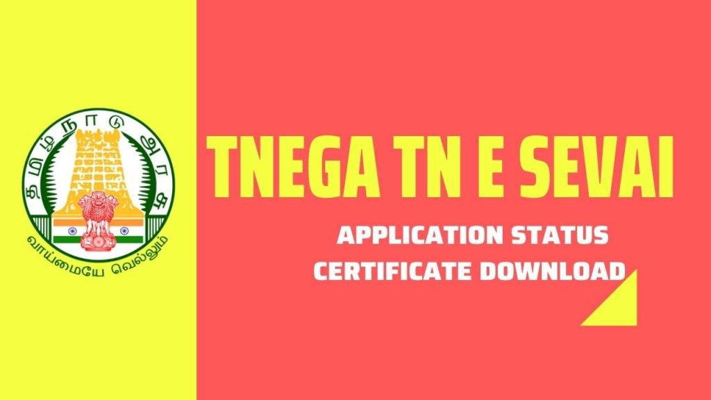 TNEGA Tnesevai Portal 2024: TN e sevai Login, Status, tnsevai.tn.govt.in